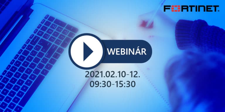 Három nap a Fortinettel! – Webinár - Fortinet.hrp.hu - A magyar Fortinet disztribútor